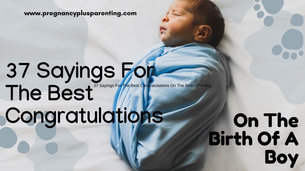 37 Sayings For The Best Congratulations On The Birth Of A Boy ...