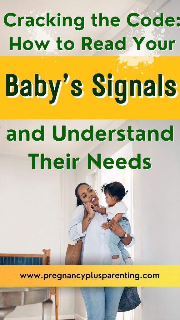 Cracking the Code: How to Read Your Baby’s Signals and Understand Their ...