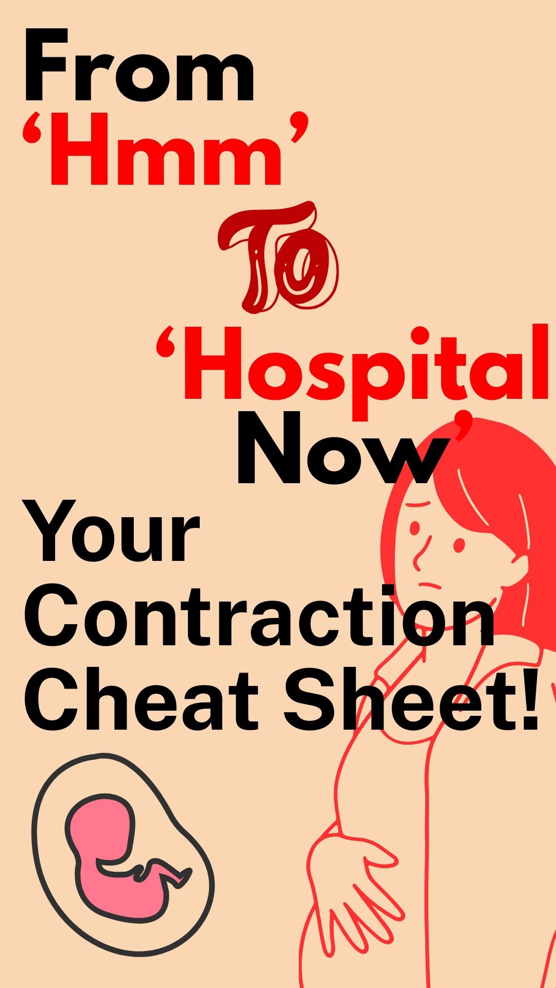 From ‘Hmm’ to ‘HOSPITAL NOW’—Your Contraction Cheat Sheet! - Pregnancy ...
