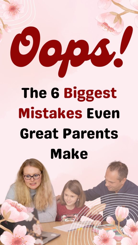 Oops! The 6 Biggest Mistakes Even Great Parents Make - Pregnancy+Parenting