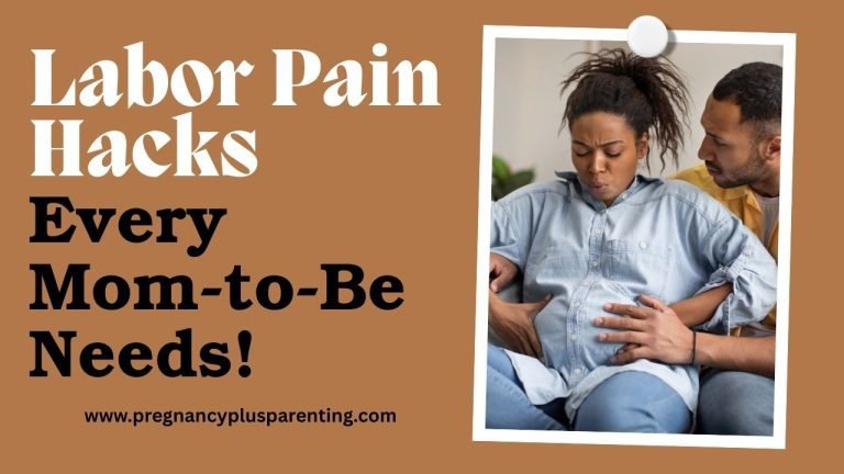 Labor Pain Hacks Every Mom-to-Be Needs! - Pregnancy+Parenting