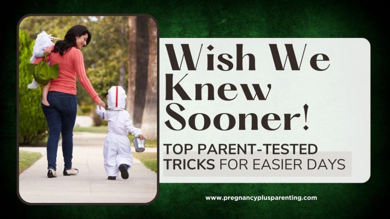 Wish We Knew Sooner! Top Parent-Tested Tricks for Easier Days ...